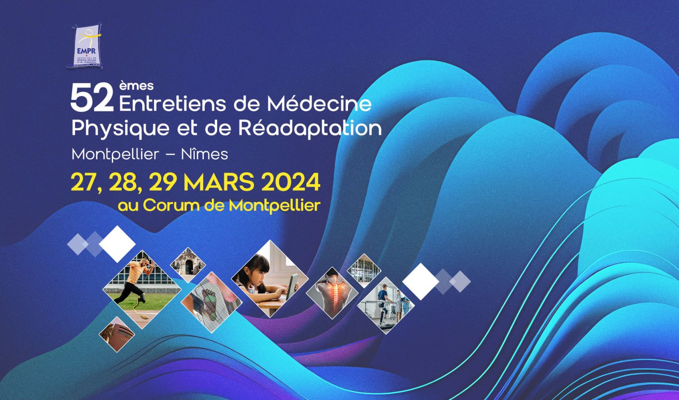 52ème entretiens de médecine physique et de réadaptation. 27,28 et 29 ...